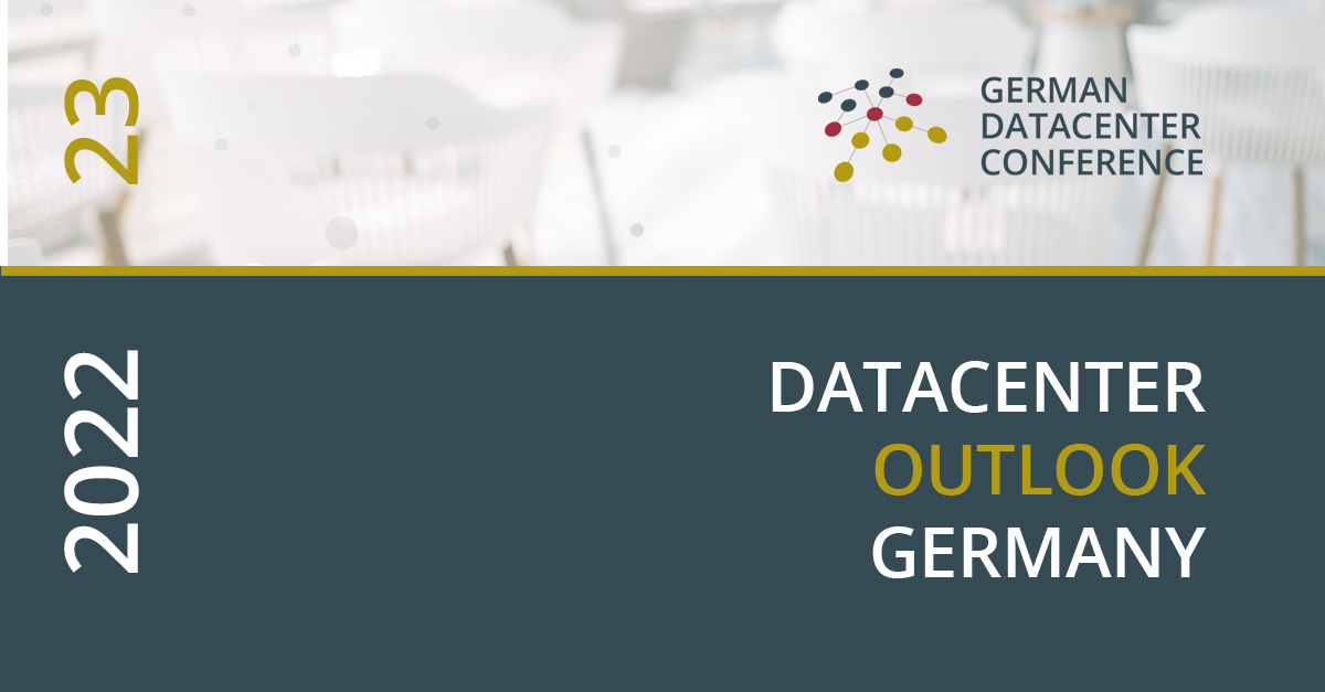 Datacenter Outlook Germany 2022 / 23 | German Datacenter Association